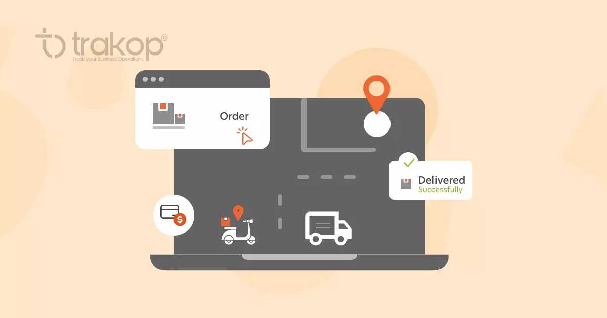 Essential Features of Delivery Management Software | Trakop