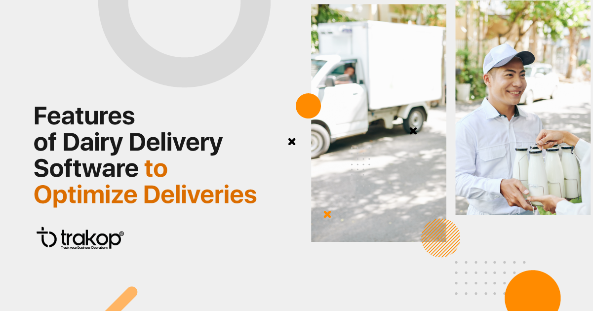 Features of Milk Delivery Software to Optimise Deliveries
