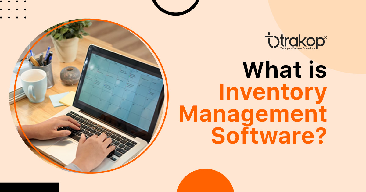 What is Inventory Management Software?
