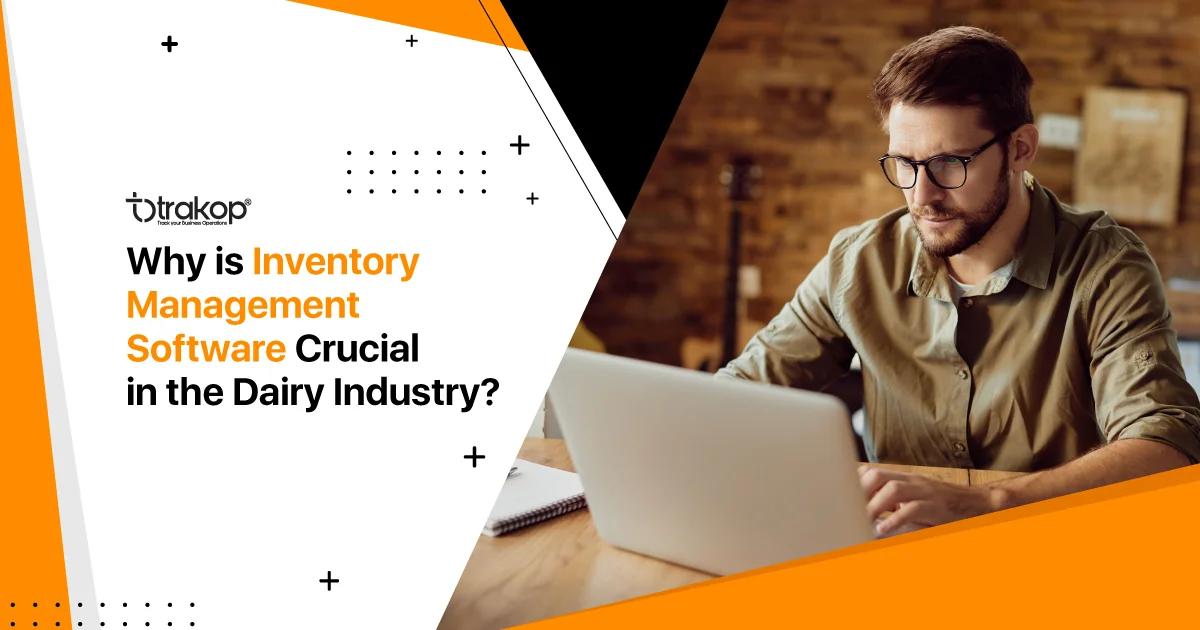 Why is Inventory Management Software crucial for Dairy Industry?
