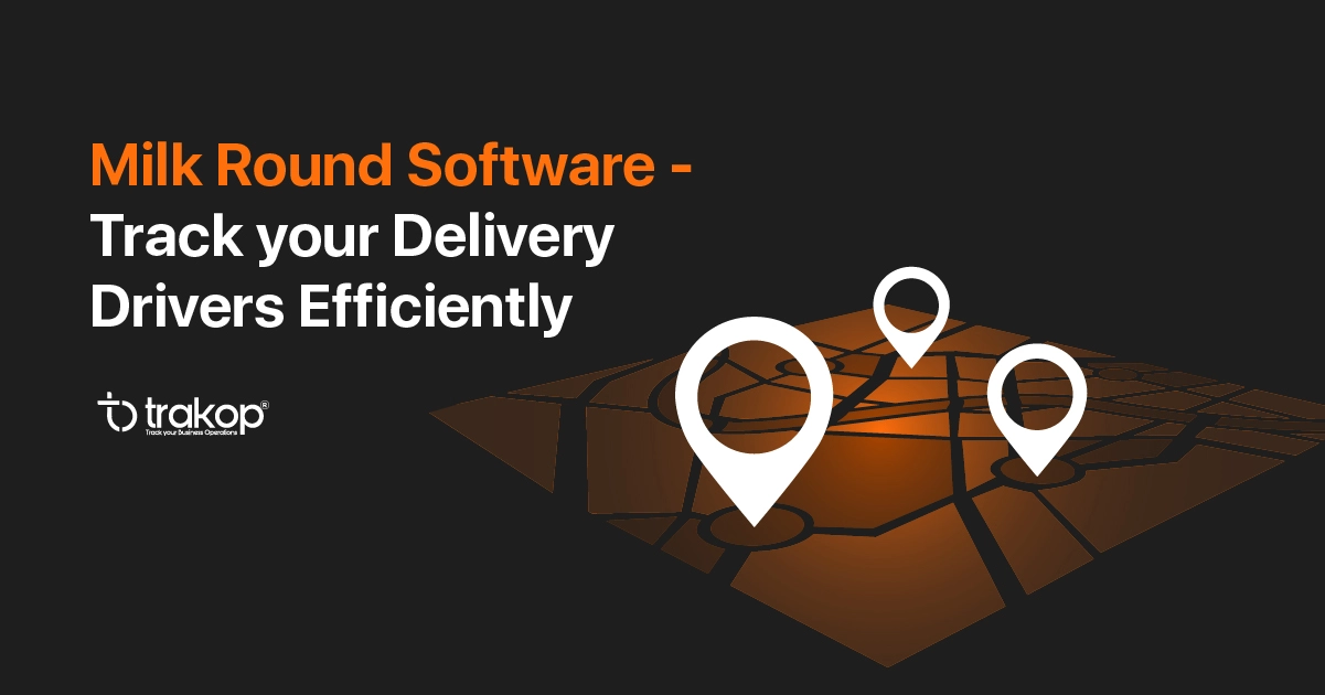 Milk Round Software - Track your Delivery Drivers Efficiently