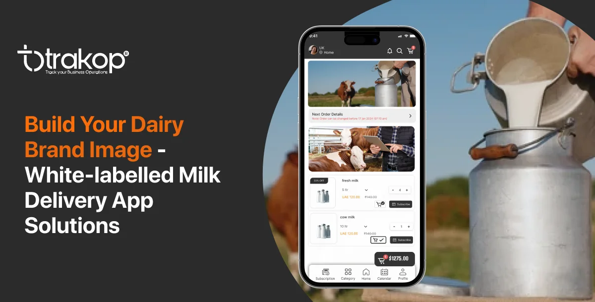 Build Your Dairy Brand Image - Milk Delivery App Solutions