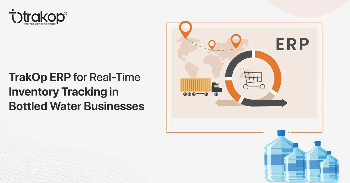 TrakOp ERP for Inventory Tracking in Bottled Water Businesses