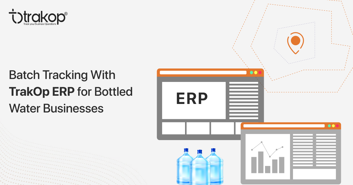 Batch Tracking With TrakOp ERP for Bottled Water Businesses?